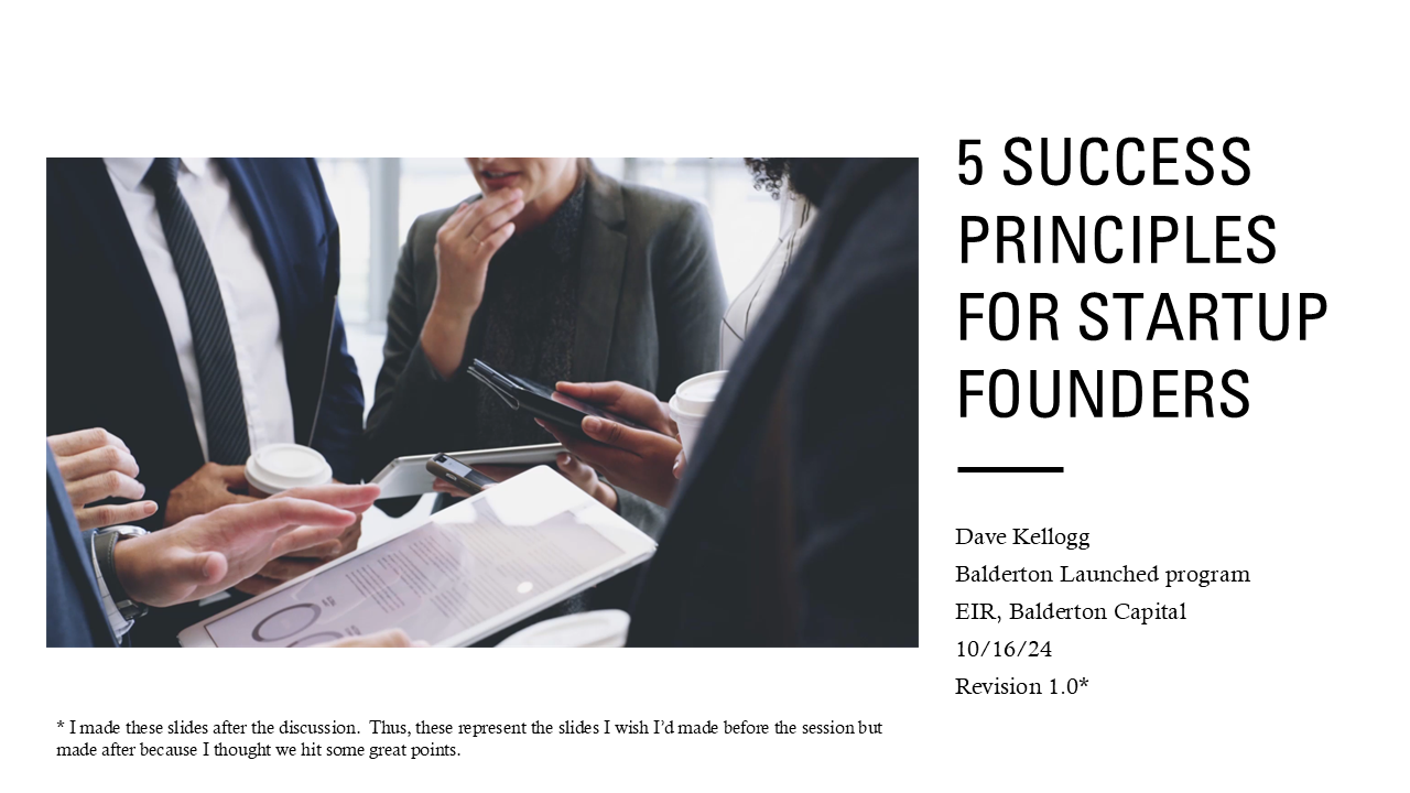 Five Success Principles For Startup Founders - Kellblog