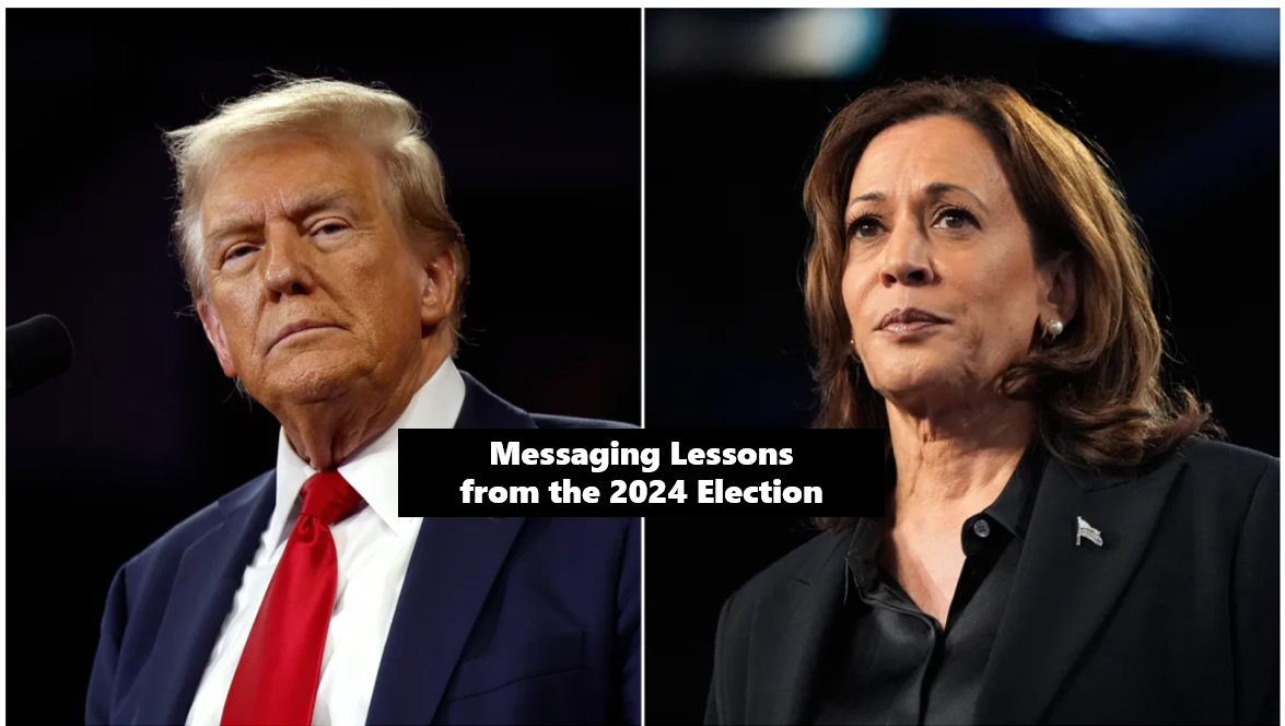 Seven Messaging Lessons from the 2024 Election - Kellblog